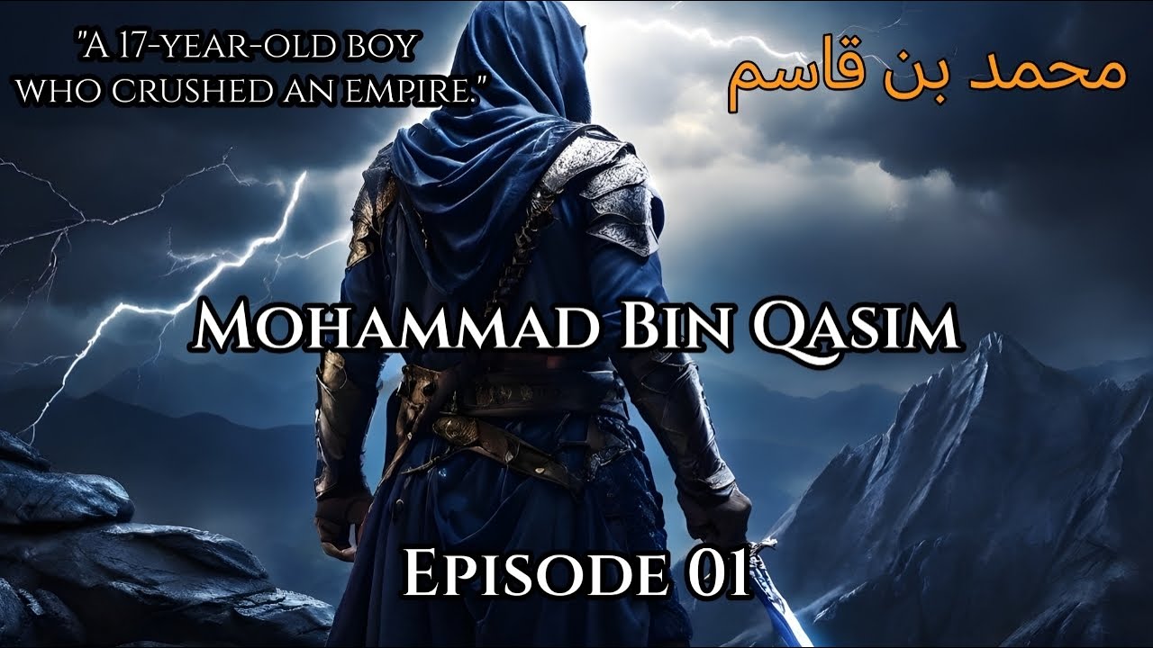 Ramadan Special | Mohammad Bin Qasim Episode 01 | The Young Lion’s Roar - YouTube