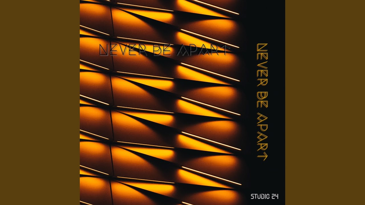 Never Be Apart - YouTube