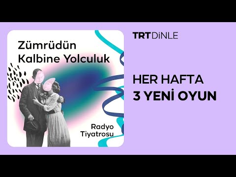 Radyo Tiyatrosu: Zümrüdün Kalbine Yolculuk | Romantik