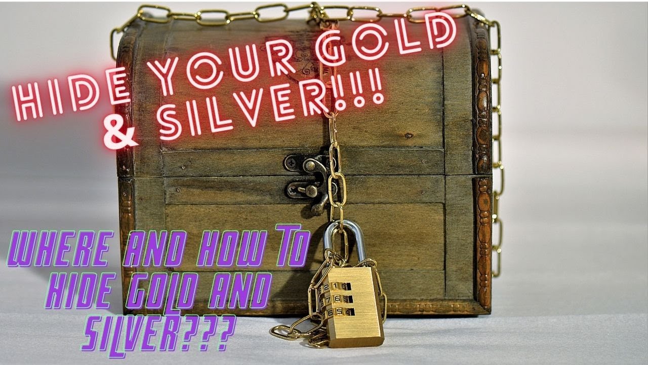 How to Hide your Gold and Silver Bullion 🤔🤔🤔 Tips for Gold and Silver ...