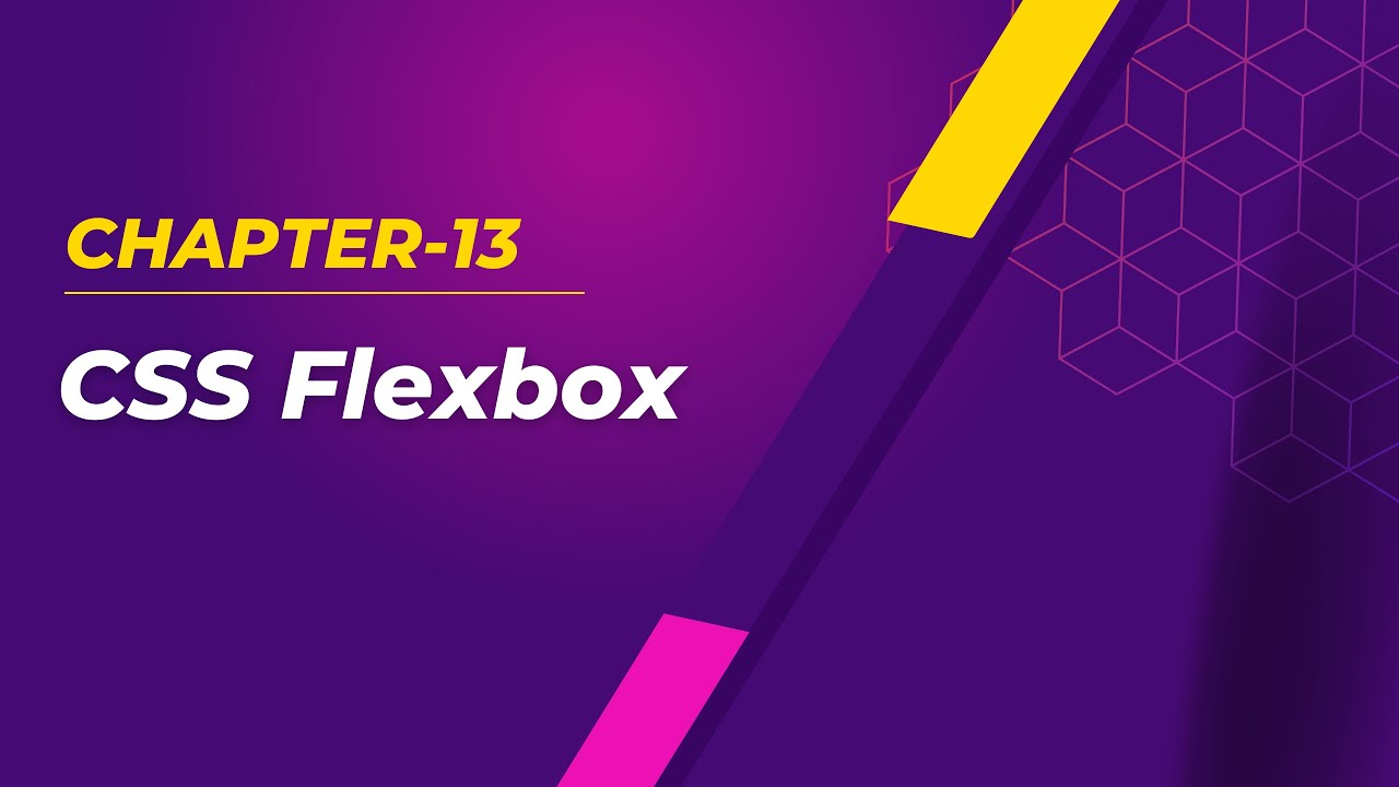 CSS Flexbox | Chapter-13 - YouTube