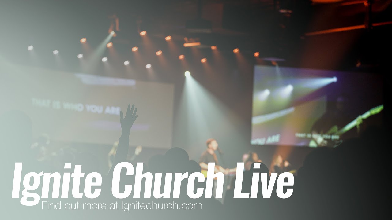 Ignite Church Live 2020 | Feb 9 (Baptism Second Service) - YouTube