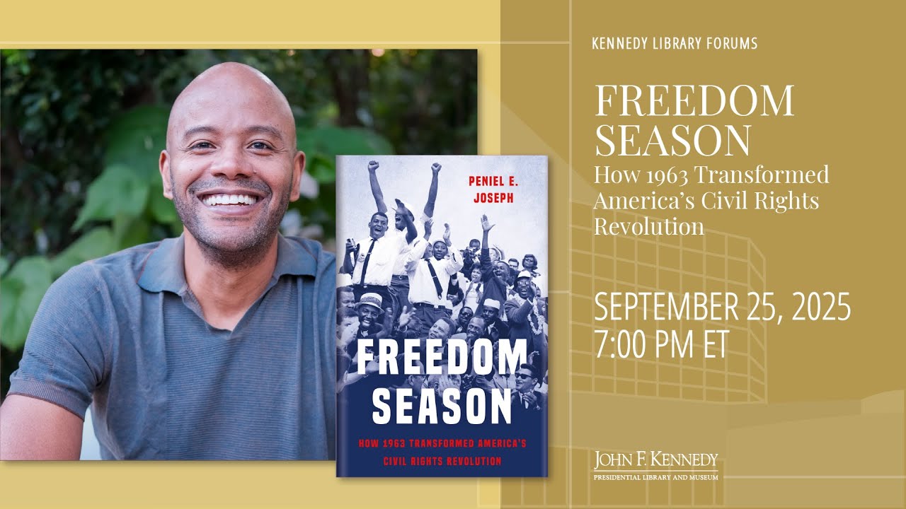 Freedom Season: How 1963 Transformed America's Civil Rights Revolution ...