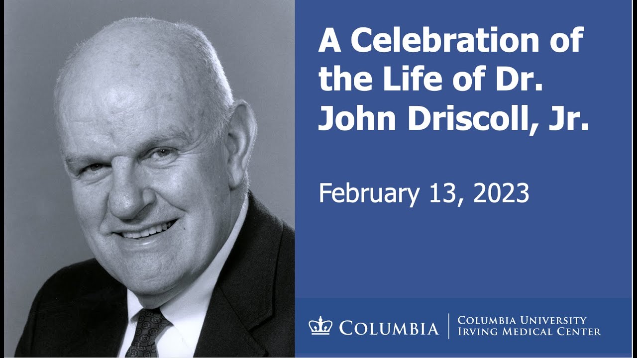 A Celebration of the Life of Dr. John Driscoll, Jr. - YouTube