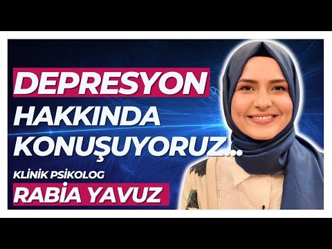 DEPRESYON: ÇAĞIN PSİKOLOJİK SALGINI - Klinik Psikolog Rabia Yavuz
