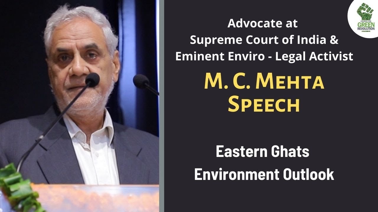 Supreme Court Advocate M C Mehta Speech Speech | Eastern Ghats ...