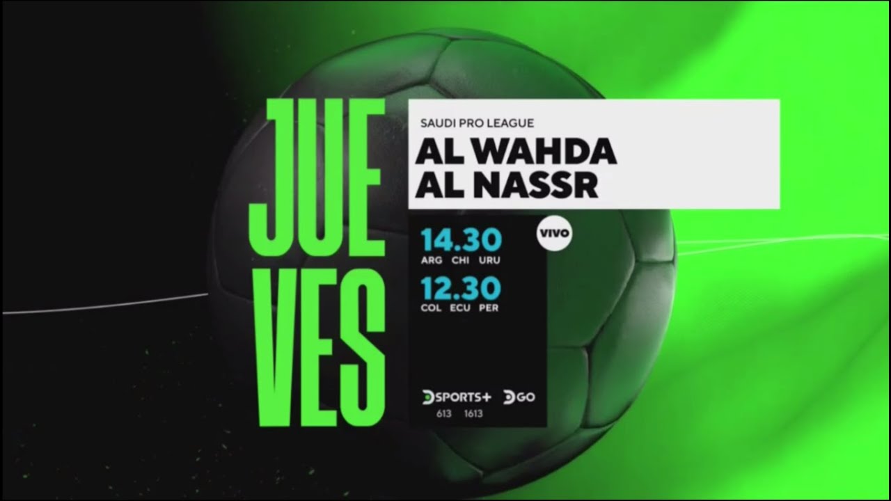 Saudi Pro League ๐ธ๐ฆ L Promo Dsports L Al Wahda Vs Al Nassr L Fecha 16