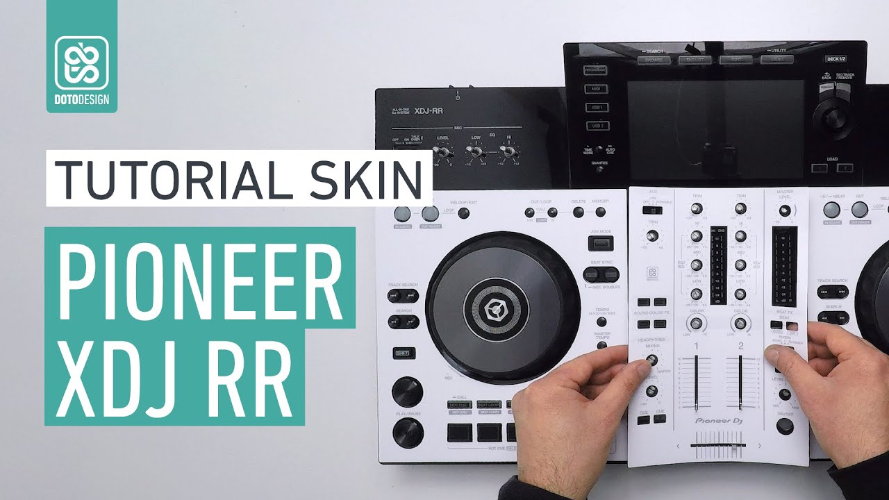 Pioneer XDJ-RR Skin - How to apply a dj controller Skin | Tutorial Doto ...