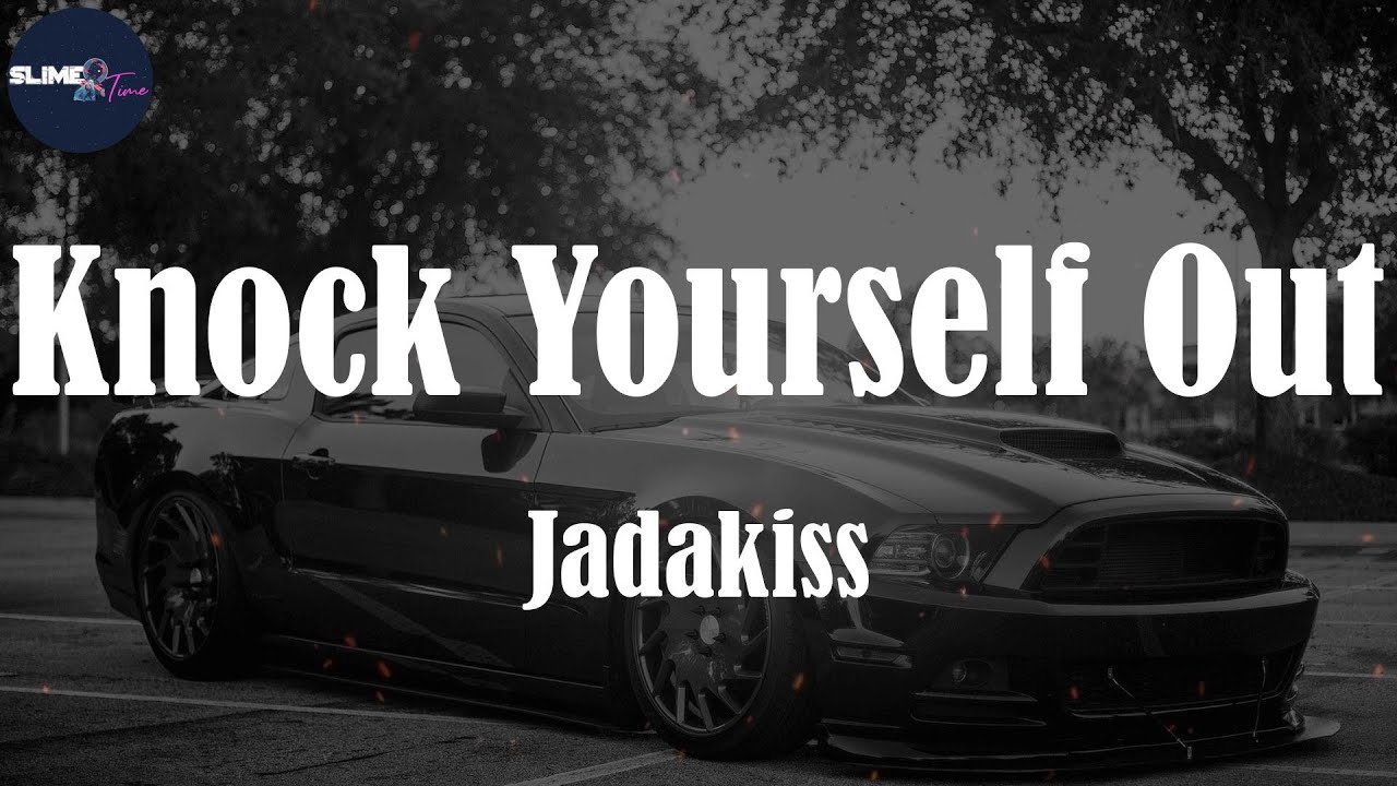 Jadakiss, "Knock Yourself Out" (Lyric Video) - YouTube