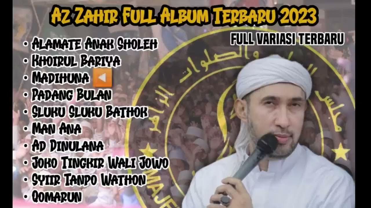 kumpulan sholawat az zahir terbaru 2023 - sholawat pilihan az zahir full album - YouTube