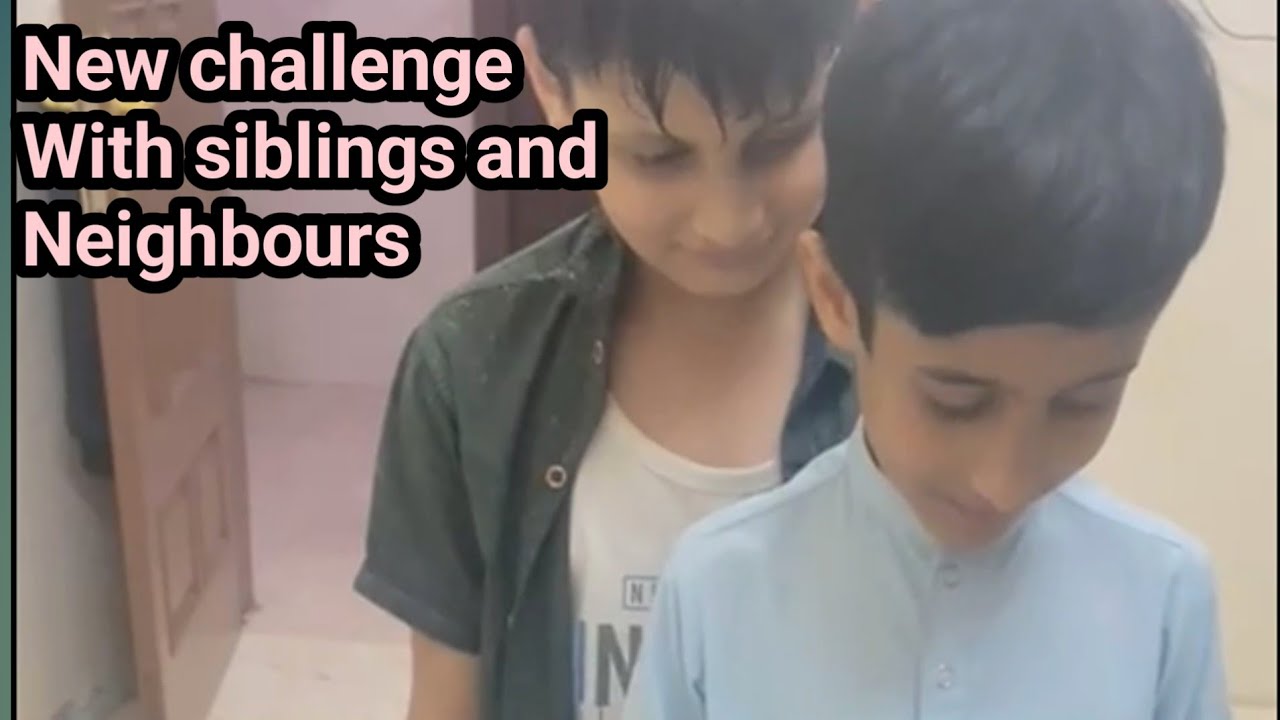 New challenge with siblings and neighbours @MuhammadAwaisAsif - YouTube