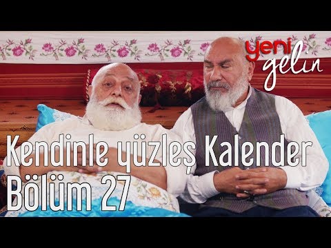 Yeni Gelin 27. Bölüm - Kendinle Yüzleş Kalender
