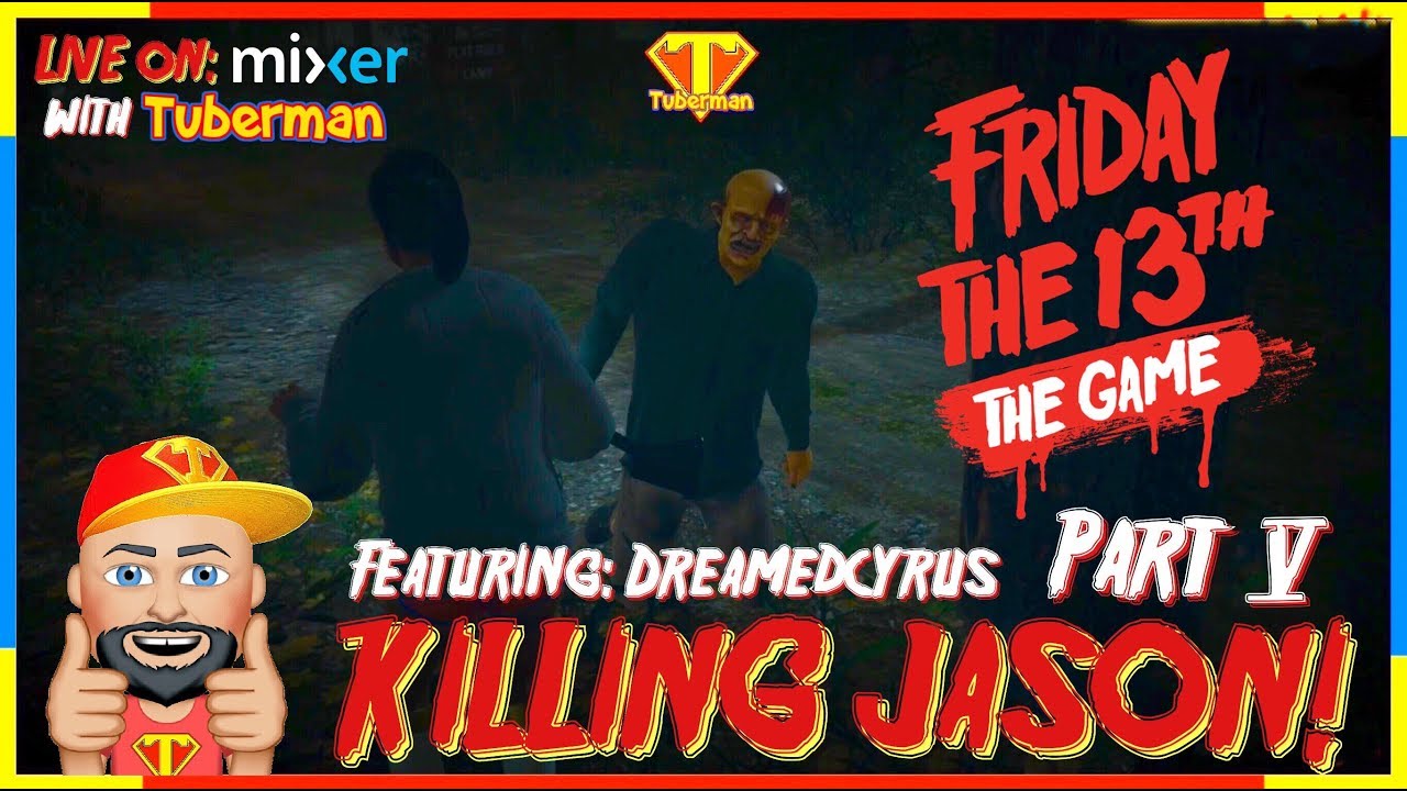 Killing Jason! Part 5 Featuring: DreamedCyrus #FridayThe13thTheGame # ...