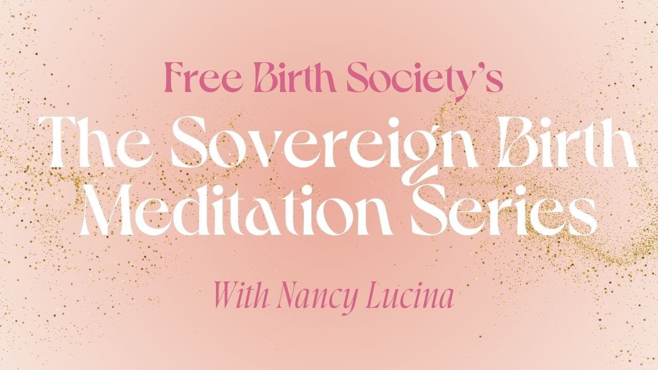 The Sovereign Birth Meditation Series - YouTube