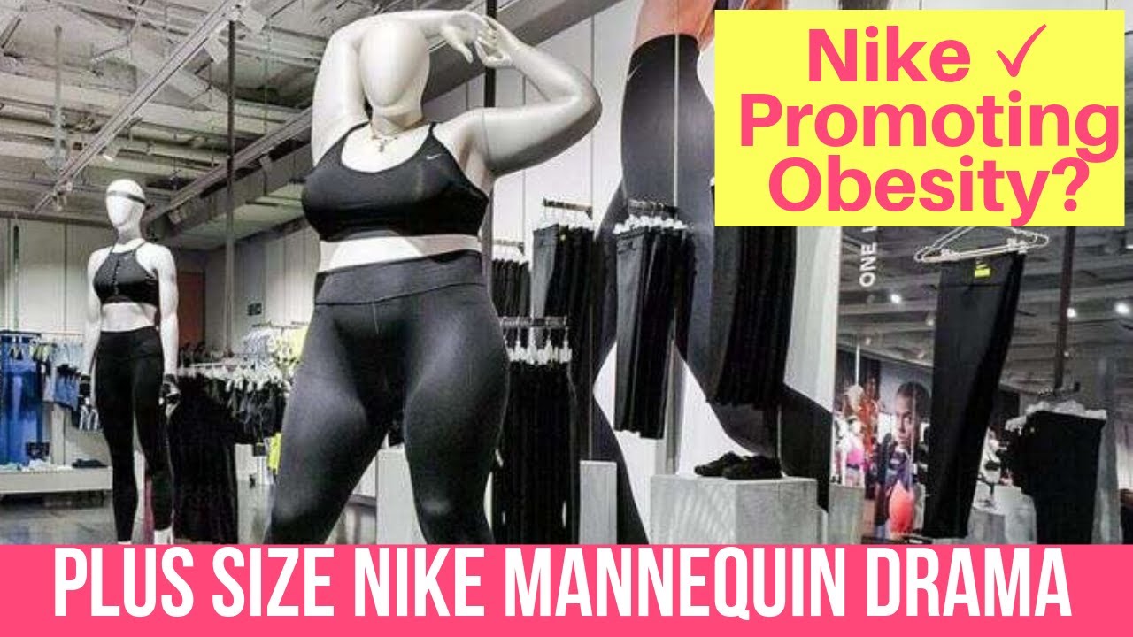 Nike Plus Size Mannequin | Promoting Obesity - YouTube
