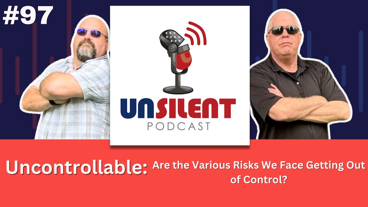 97. Uncontrollable: Are the Various Risks We Face Getting Out of ...
