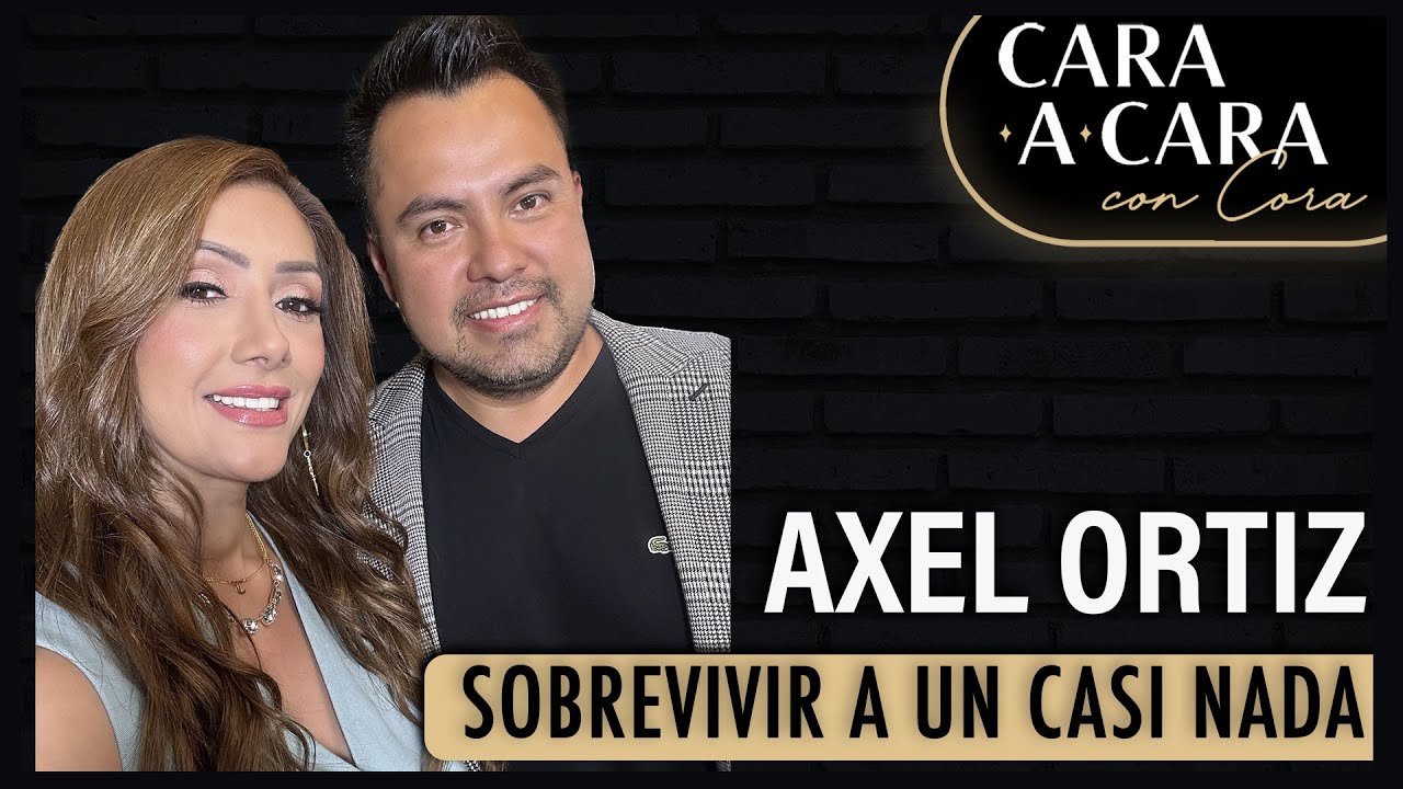 Sobrevivir a un CASI NADA - Psicólogo Axel Ortiz - Cara a Cara con Cora ...