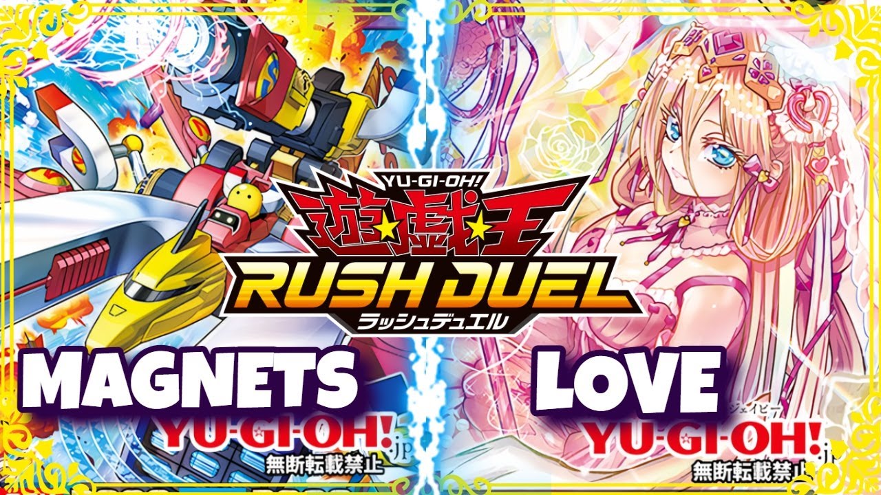 RUSH DUEL - New Magnet Warriors VS. LOVE - YouTube