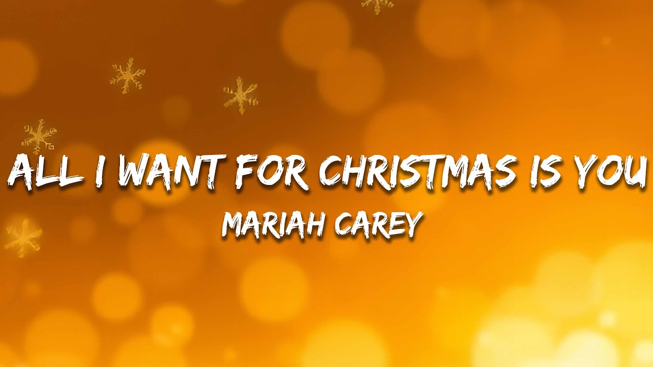 Mariah Carey - All I Want For Christmas Is You (Lyrics) - YouTube