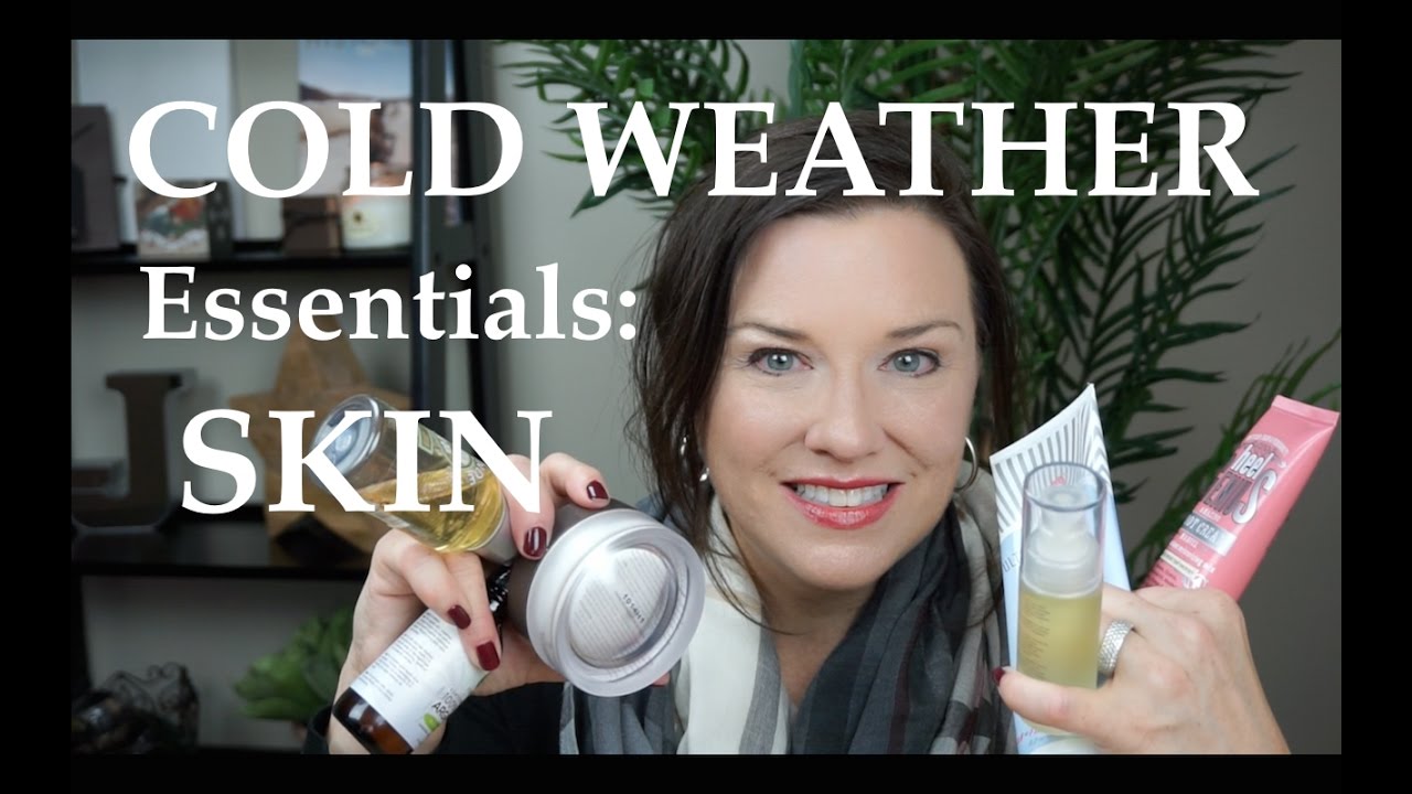 Cold Weather Essentials | SKIN - YouTube