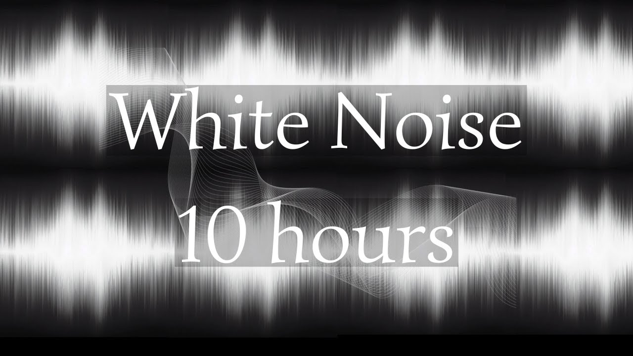10 Hours of Soothing White Noise for Relaxation and Sleep - YouTube