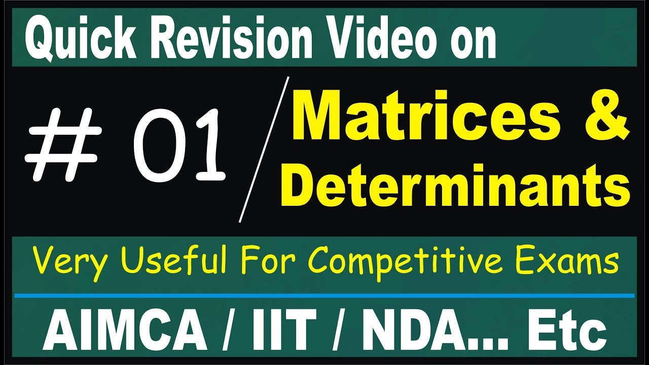 Matrices and Determinants class 12 - Part - 1 | quick revision ...