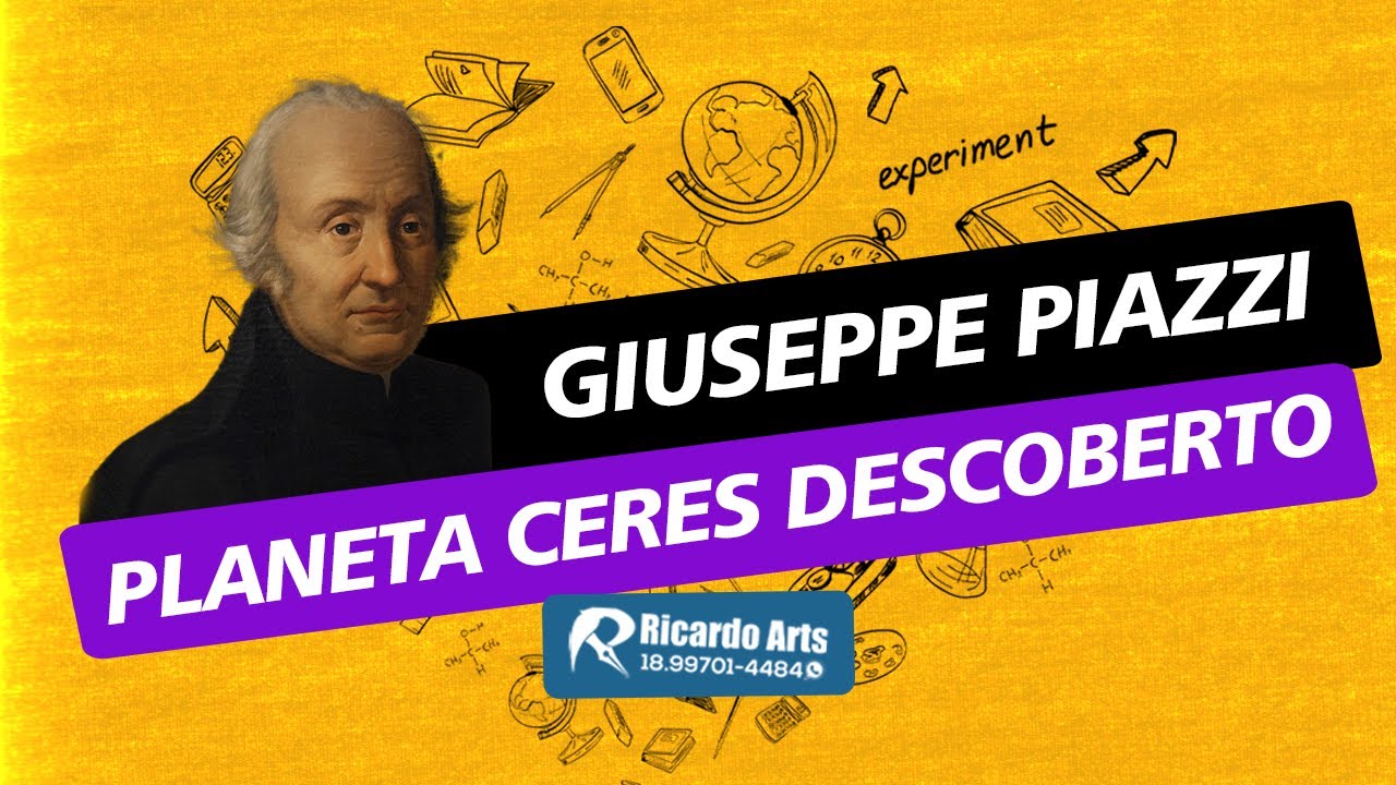 Giuseppe Piazzi - Descoberto o Planeta Ceres - YouTube