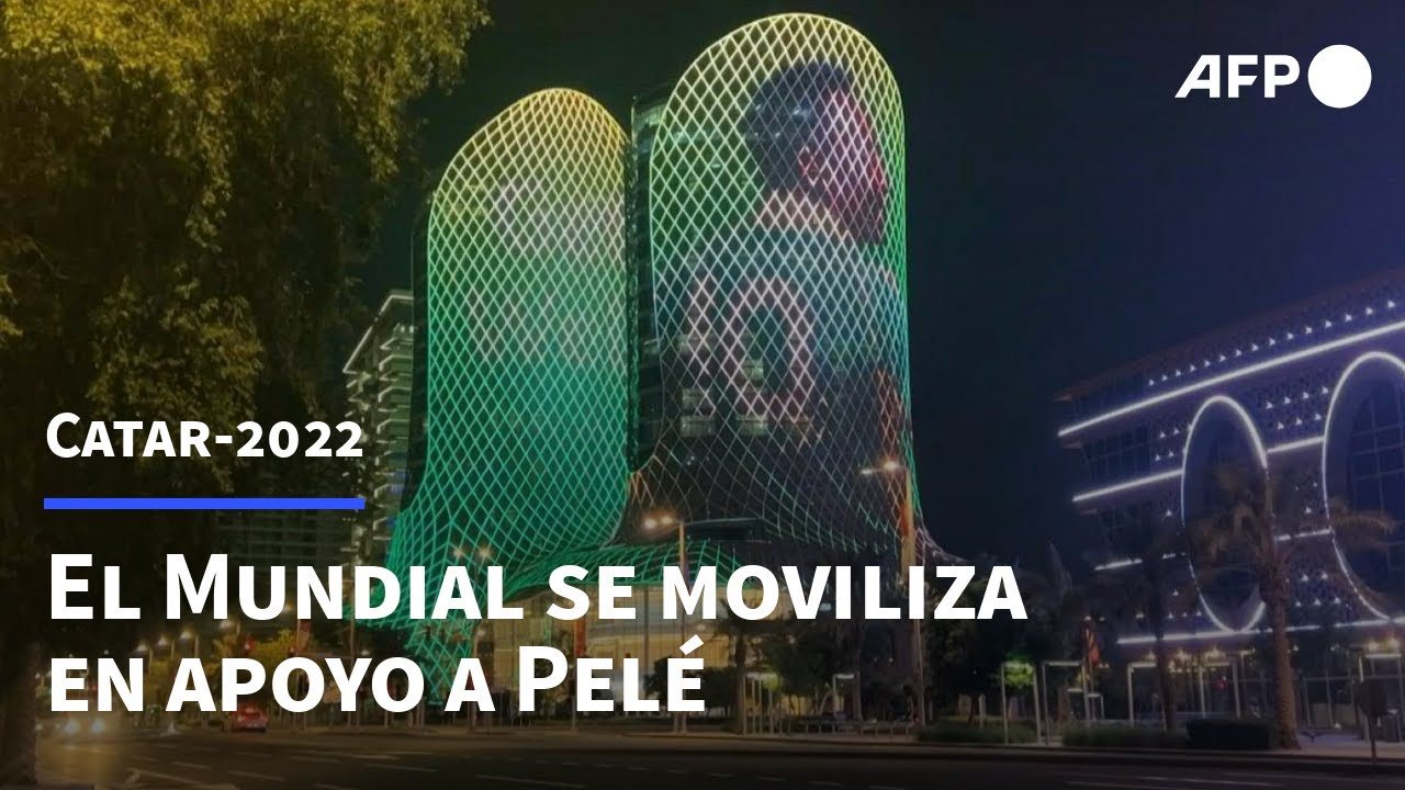 El Mundial se moviliza en apoyo a Pelé | AFP - YouTube