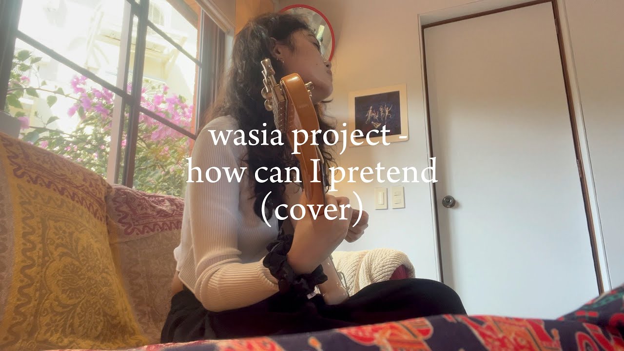 how can i pretend - Wasia Project (cover by Frangeline) - YouTube