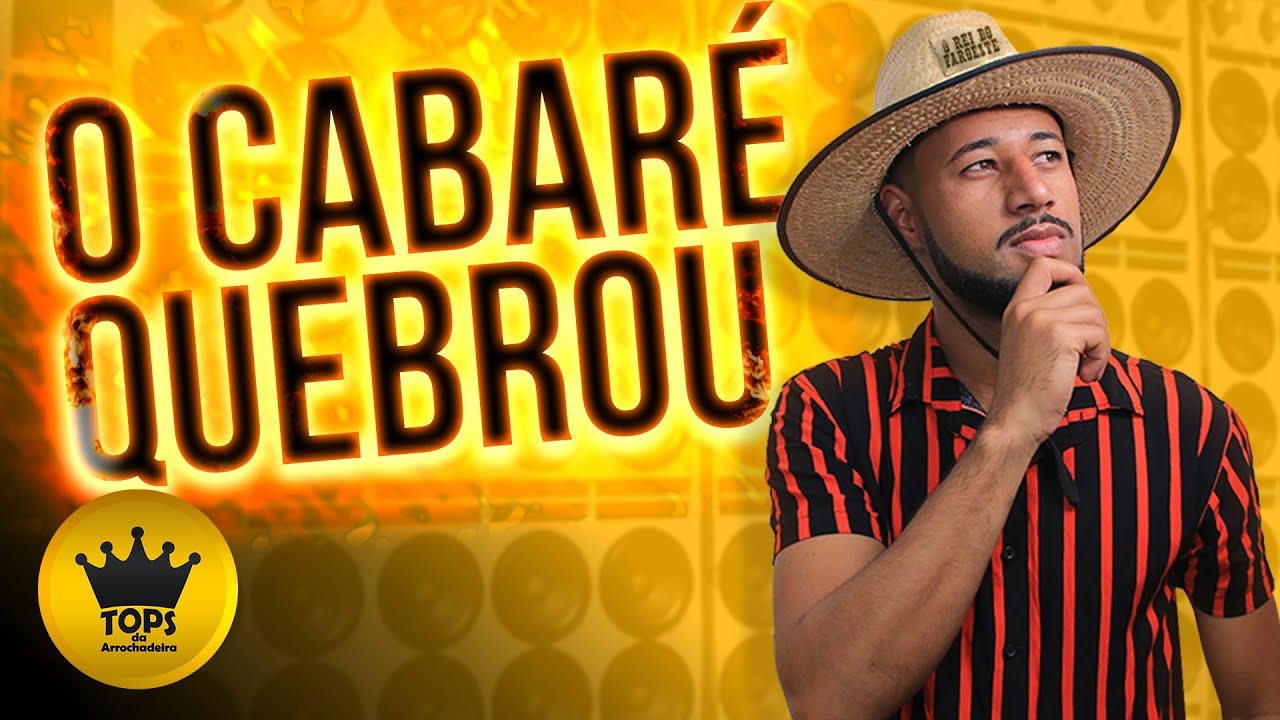 O Cabaré Quebrou (Arrochadeira) - Rei do Faroeste (Tops da Arrochadeira ...