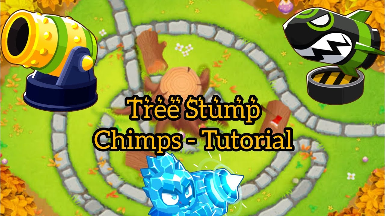 BTD6 | Tree Stump | C.H.I.M.P.S Tutorial | - YouTube