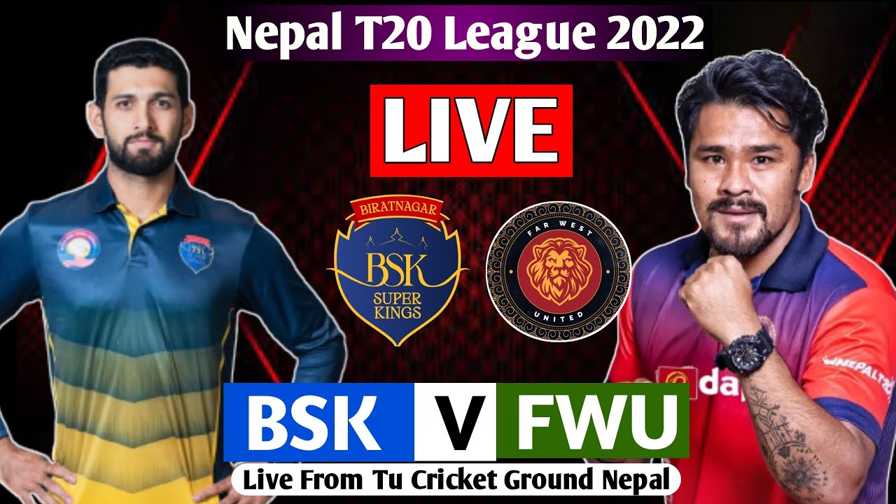 NEPAL T20 LEAGUE 28th MATCH BIRATNAGAR SUPER KINGS VS FAR WEST UNITED ...