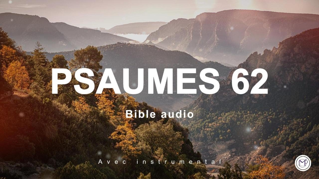 Psaumes 62 || Dieu seul est mon rocher et mon Sauveur; il est ma ...