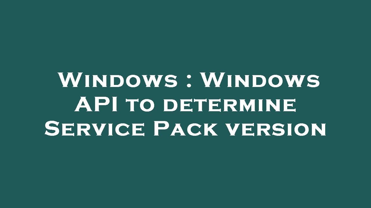 Windows : Windows API to determine Service Pack version - YouTube