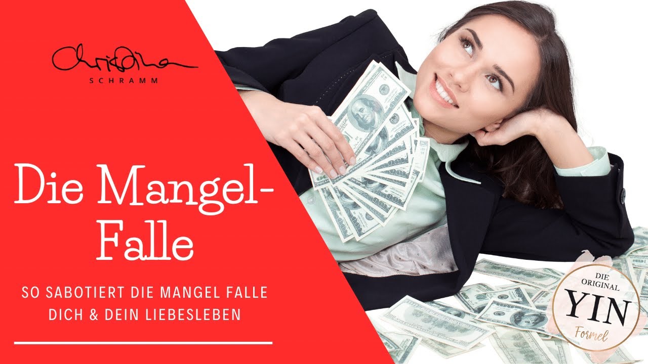 So sabotiert die Mangel Falle Dich & Dein Liebesleben - Die original ...