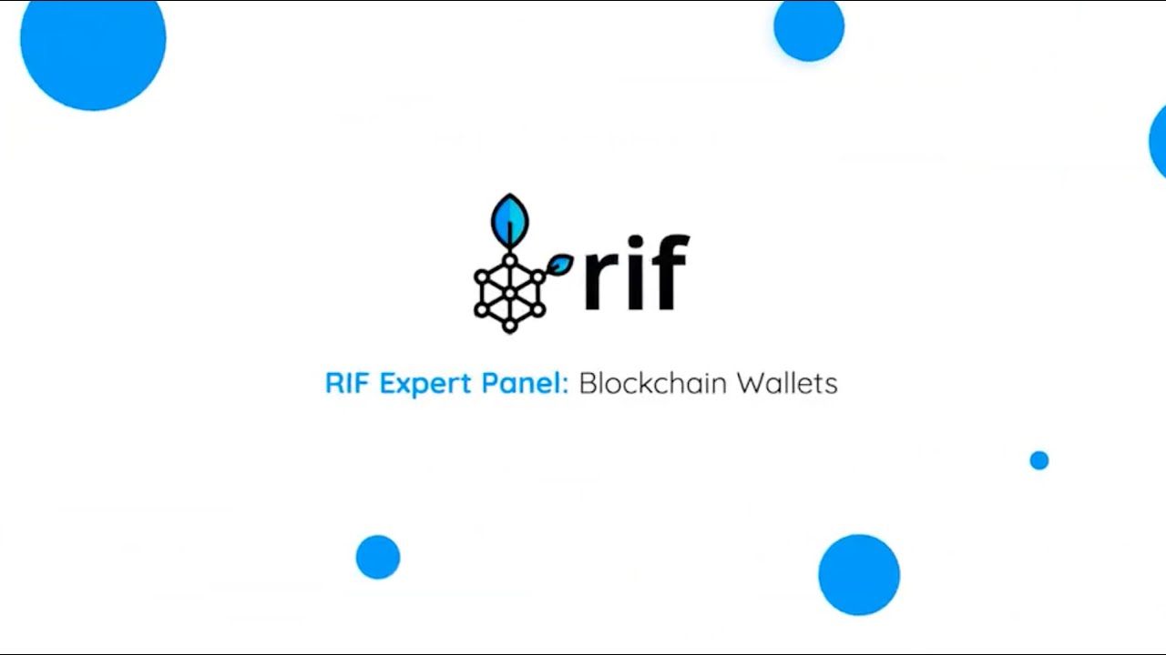 RIF Expert Panel: Blockchain Wallets - YouTube
