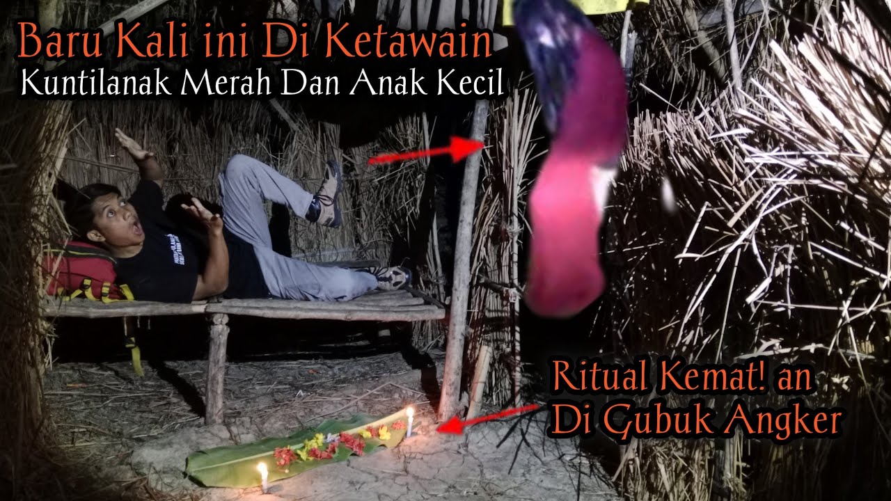 CAMPING HOROR Di Bantai Kuntilanak Merah Gara - Gara Ritual Kembang 7 ...