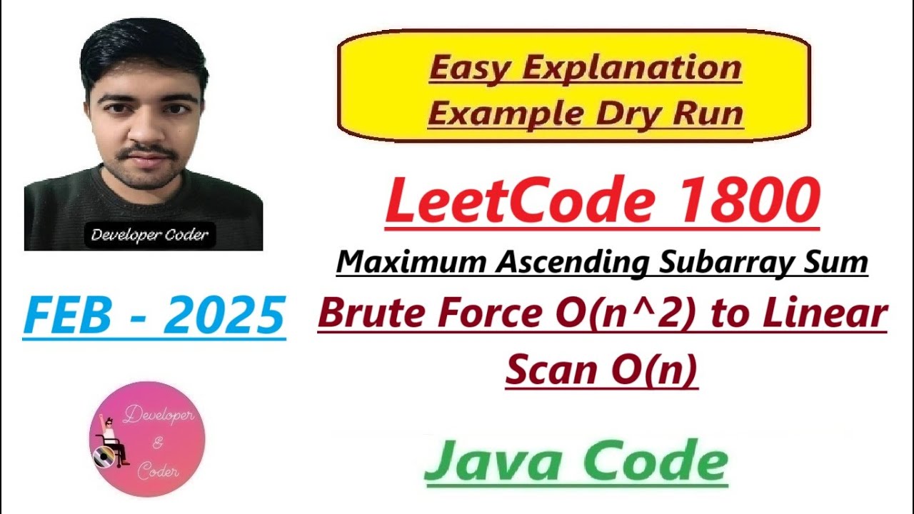 Maximum Ascending Subarray Sum Leetcode 1800 2 Approaches Java Code Developer Coder