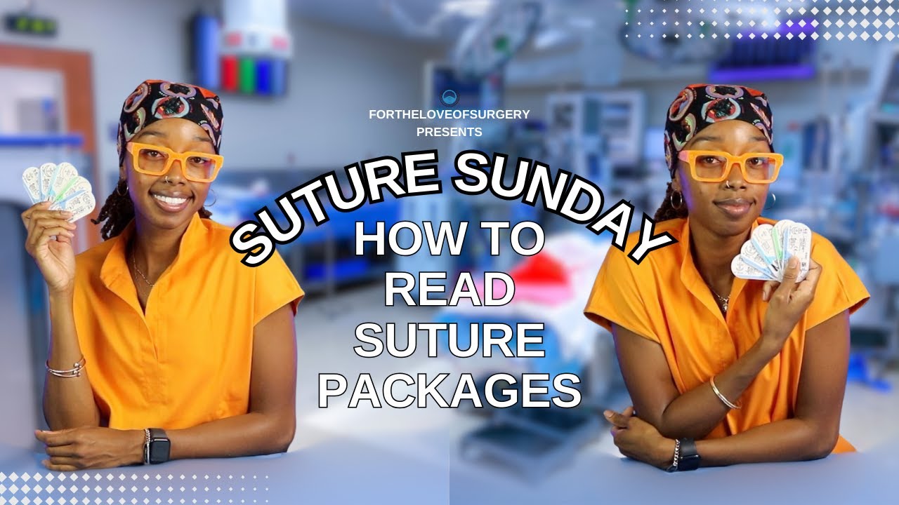 Suture Sunday: Episode 1 - How to Read a Suture Package - YouTube