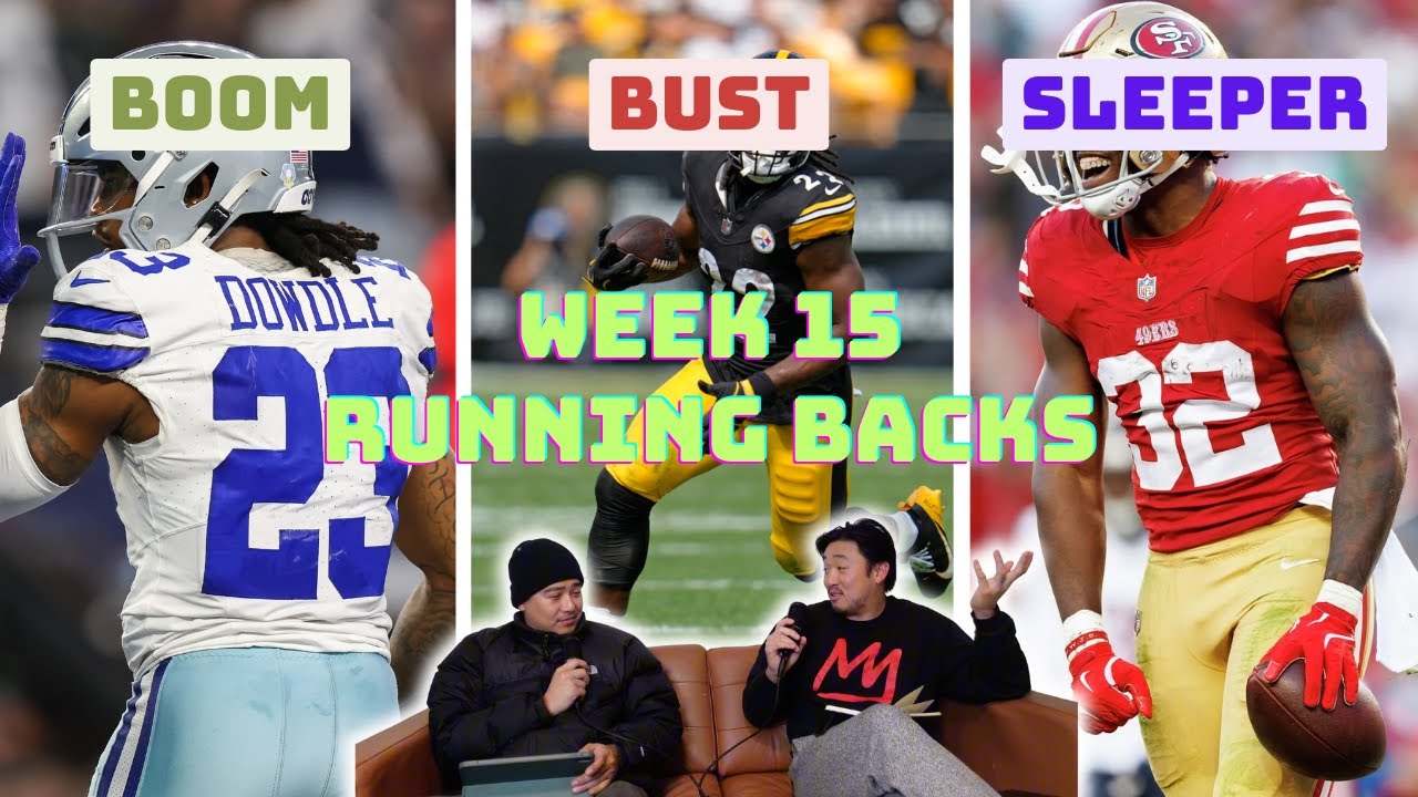 Week 15 Fantasy Football: Boom | Bust | Sleeper RBs - YouTube