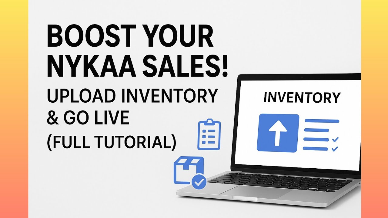 Nykaa Listing Tutorial | Upload Inventory & Make Products Live ...