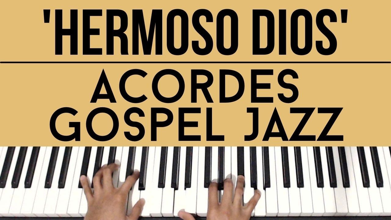 Hermoso Dios - Maverick City Musica | Acordes Gospel Jazz | Piano ...
