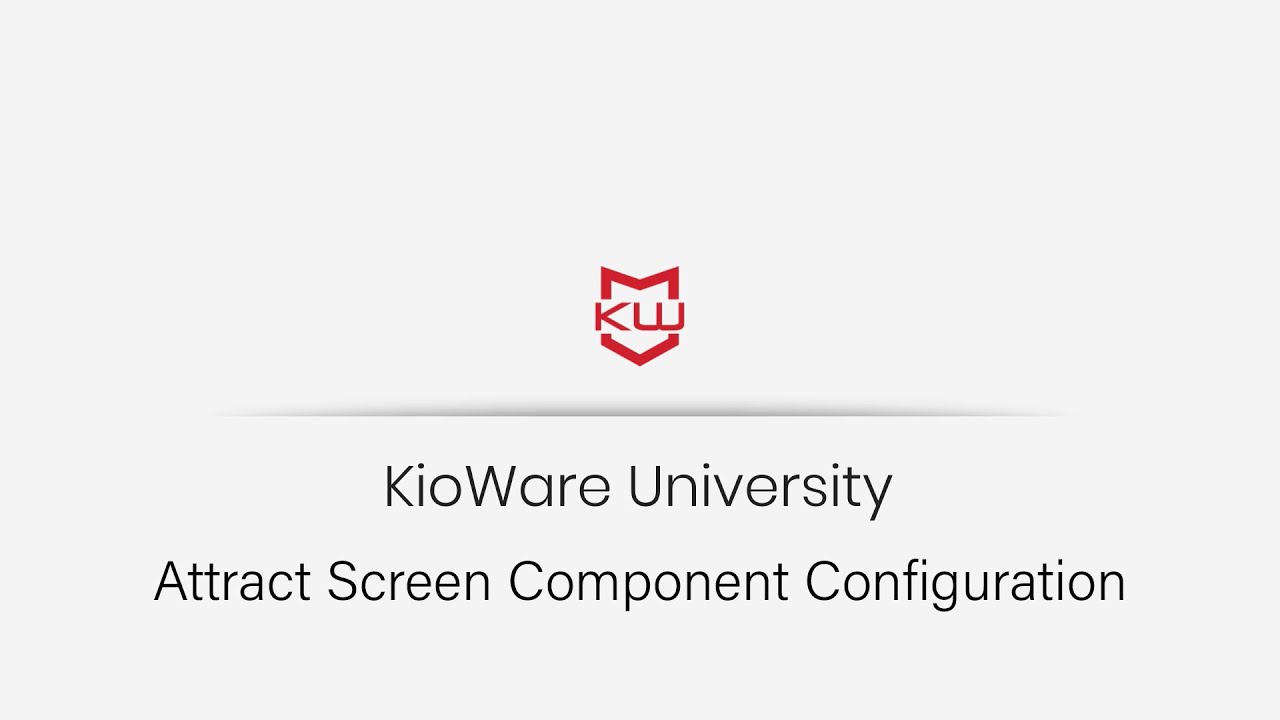 KioWare for Windows | Configuring Attract Screen Components - YouTube