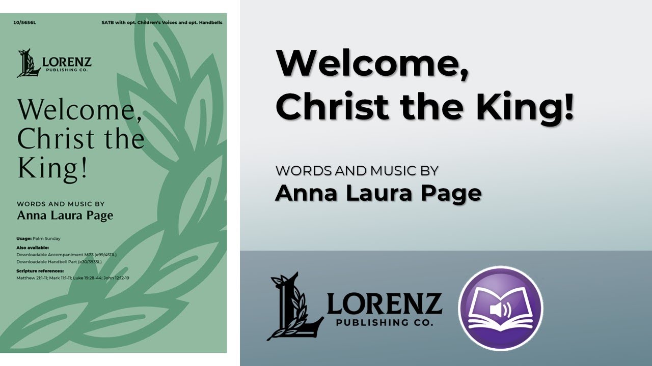 Welcome, Christ the King! | Anna Laura Page - YouTube