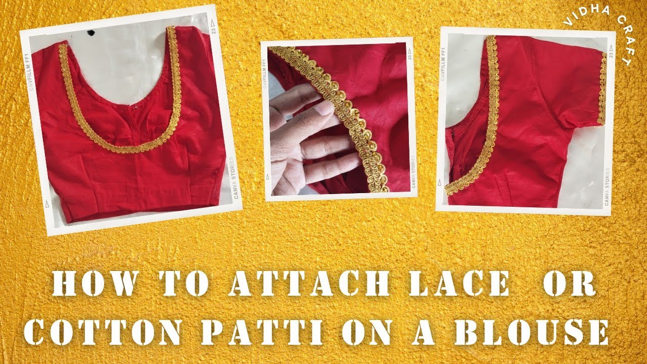 How to attach a Lace or Cloth Patti on a blouse and | Blouse design ...