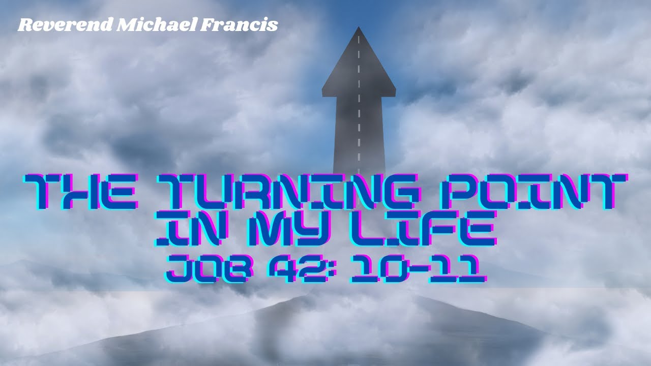 Sunday Church Service- "The Turning Point In My Life" - YouTube