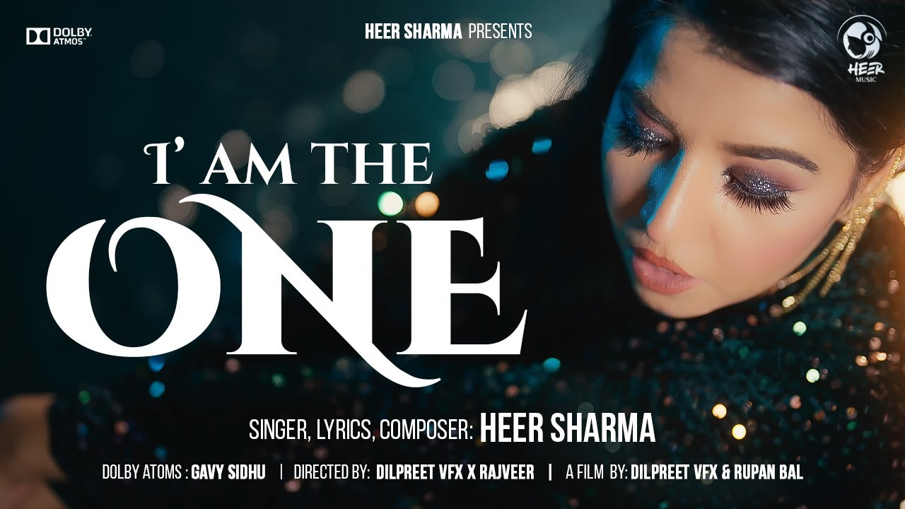 I'm The One (Sun Bawle)- Heer Sharma | Official Music Video - YouTube