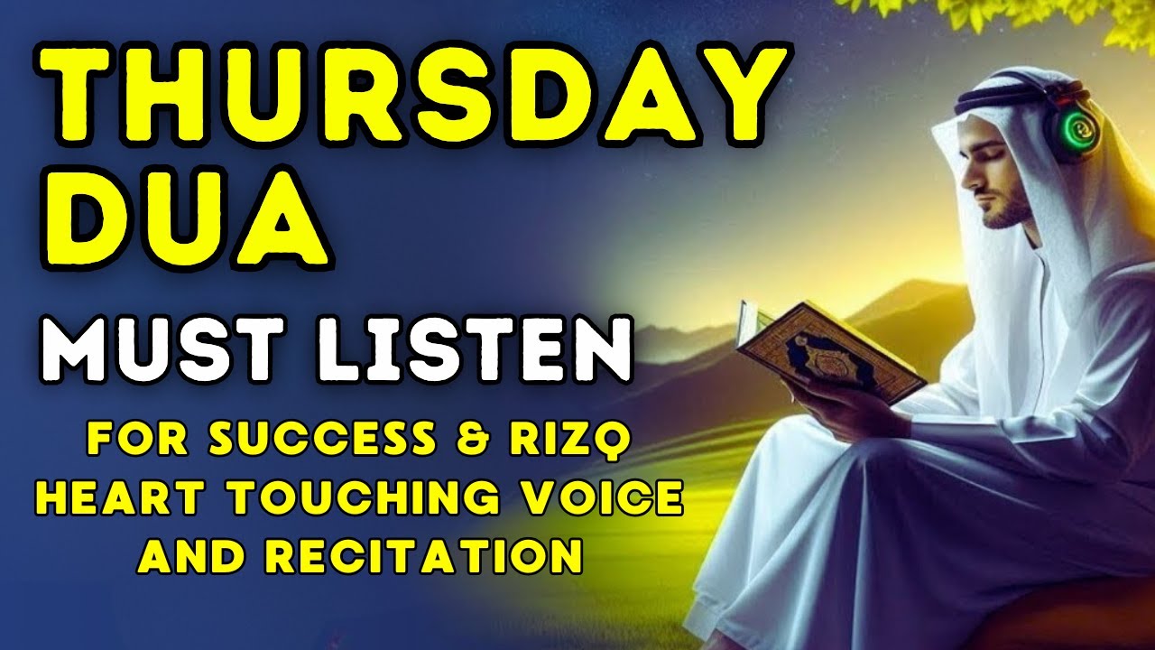 Poweful Thursday Dua For Success, Rizq, and Protection: Start Your Day ...
