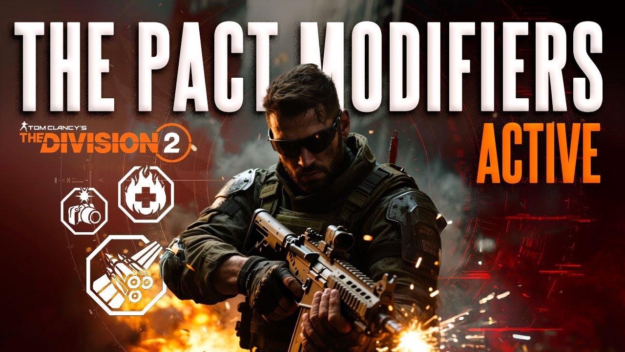 The Division 2 - The PACT Active Modifiers Explained (Y7S2) - YouTube