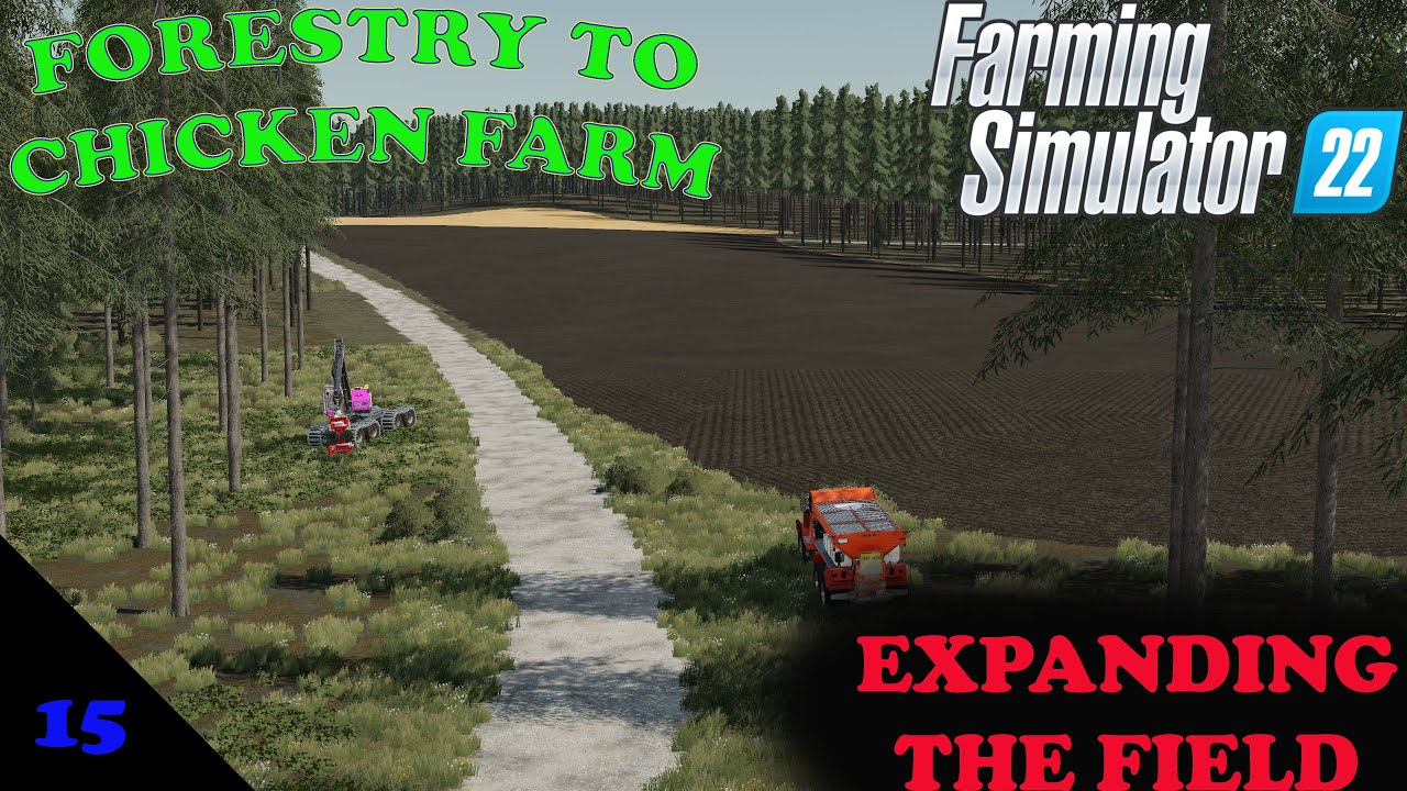 Ocean Side Forest Ep 15 Making a bigger field Farm Sim 22 - YouTube